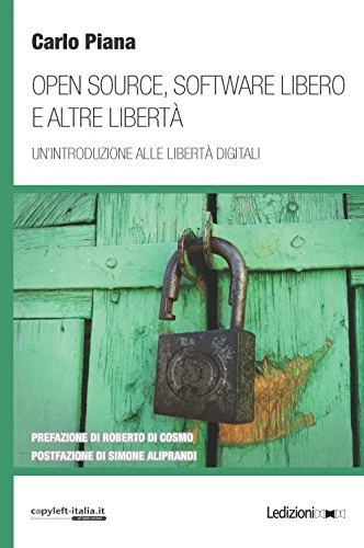 9788867057665 OPEN SOURCE, software libero e altre libertà. Un'...rtà ...