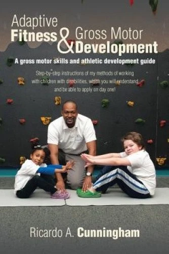 ADAPTIVE FITNESS & Gross Motor Development: A gross motor skills and ...