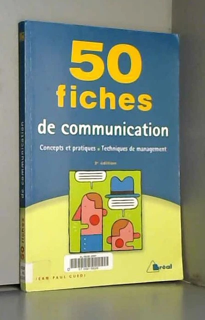 50 FICHES DE communication : Concepts et pratiques, Techniques de ...