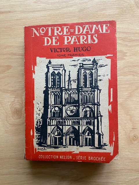 NOTRE DAME DE PARIS tome 1 VICTOR HUGO collection NELSON 1948 EUR 4,00 ...