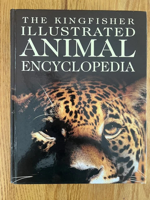 THE KINGFISHER ILLUSTRATED Animal Encyclopedia by David Burnie (2000 ...