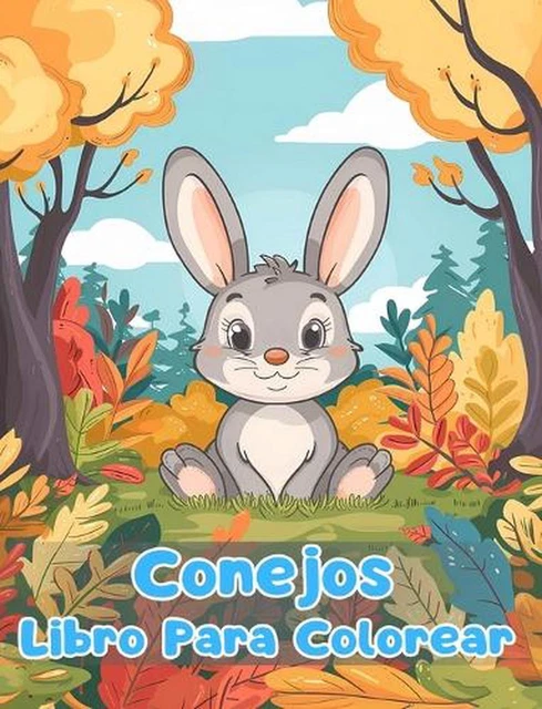 LIBRO PARA COLOREAR de Conejos: P?ginas Simples Para Colorear de Conejos Para Ni EUR 40,56 ...