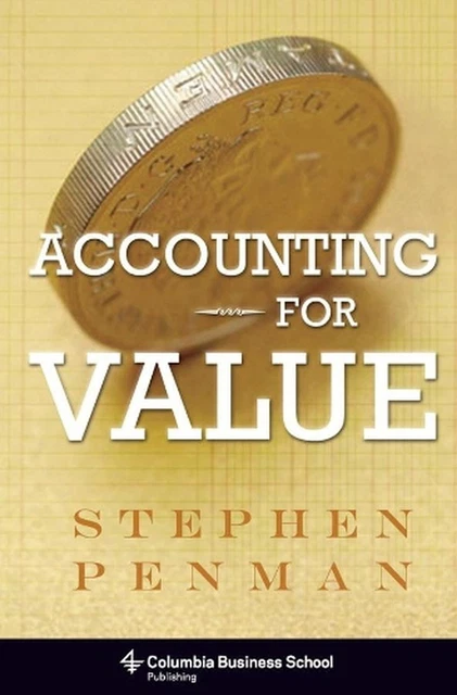 ACCOUNTING FOR VALUE by Stephen Penman (English) Hardcover Book £49.22 ...