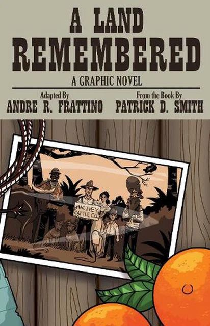 A LAND REMEMBERED: The Graphic Novel by Patrick D. Smith (English ...