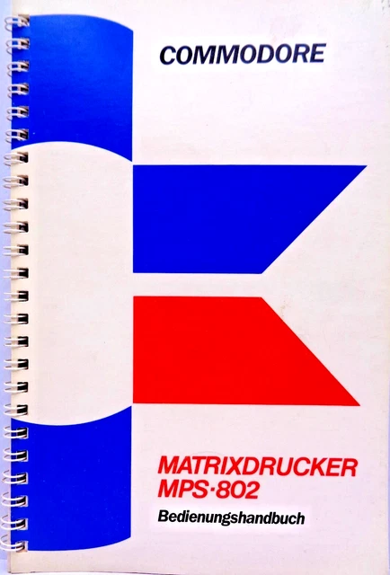 COMMODORE 64/128 -- Matrixdrucker Mps-802 (Commodore - Manual) #2De EUR 15,99 - PicClick DE