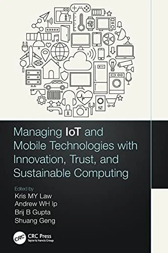 MANAGING IOT ET Mobile Technologies Avec Innovation, Trust, Et Durable ... MANAGING IOT ET Mobile Technologies Avec Innovation, Trust, Et Durable ...