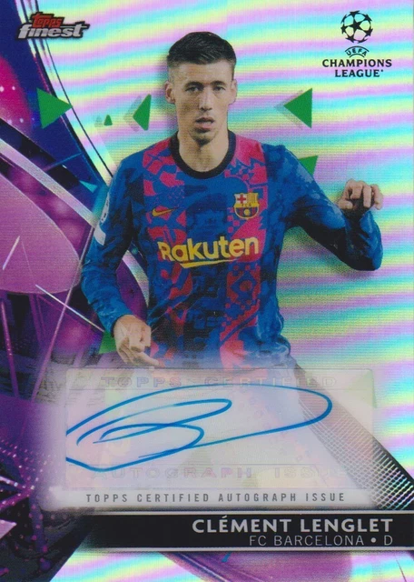 2021-22 FINEST UEFA Champions League Autographs Clement Lenglet ...