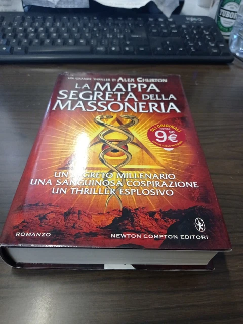 ALEX CHURTON # LA MAPPA SEGRETA DELLA MASSONERIA # Newton Compton prima ...