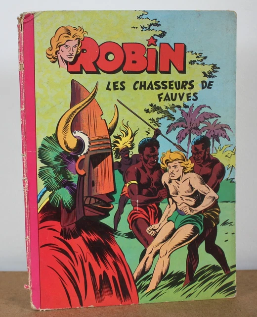LES CHASSEURS DES fauves La harde blanche André Oulié 1955 EO Robin N°2 ...