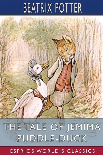 BEATRIX POTTER THE Tale of Jemima Puddle-Duck (Esprios Classics) (Poche ...