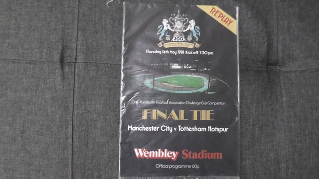 MANCHESTER CITY V Tottenham Hotspur F.a.c. Final Replay 14Th May 1981 £ ...