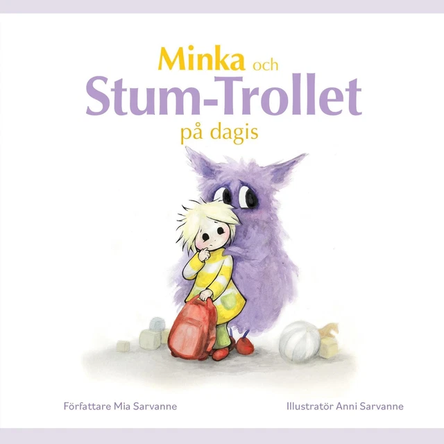 MINKA OCH STUM-TROLLET på dagis | Mia Sarvanne | Taschenbuch ...