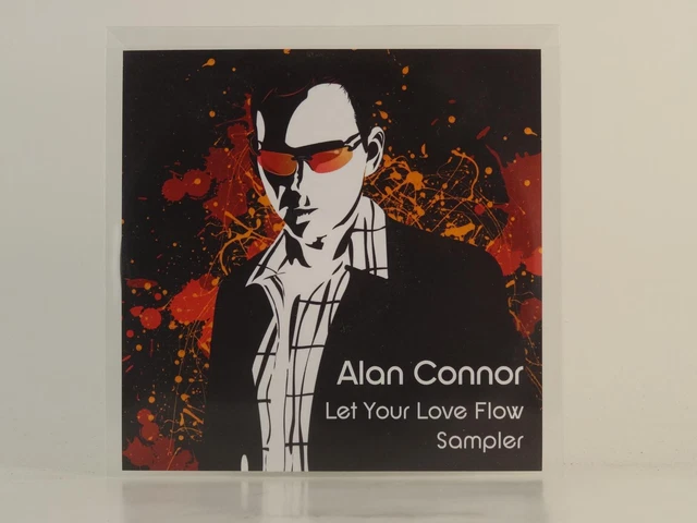 ALAN CONNOR LET YOUR LOVE FLOW SAMPLER (H1) 6 pistes promo CD pochette ...