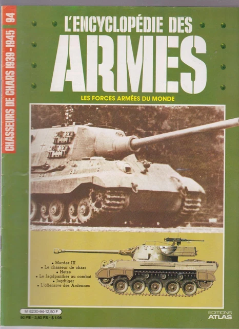 L ENCYCLOPEDIE DES Armes N° 94 Chasseurs De Chars 1939-1945 Editions Atlas EUR 2,99 - PicClick FR