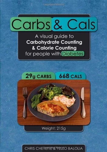 CARBS & CALS: A Visual Guide to Carbohydrate & Cal... by Yello Balolia ...