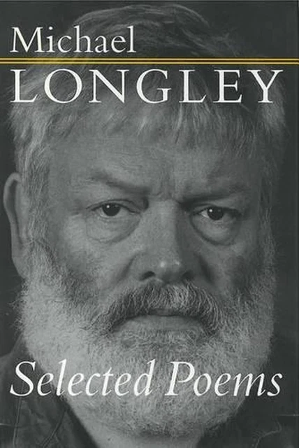 SELECTED POEMS MICHAEL Longley by Michael Longley (English) Hardcover ...