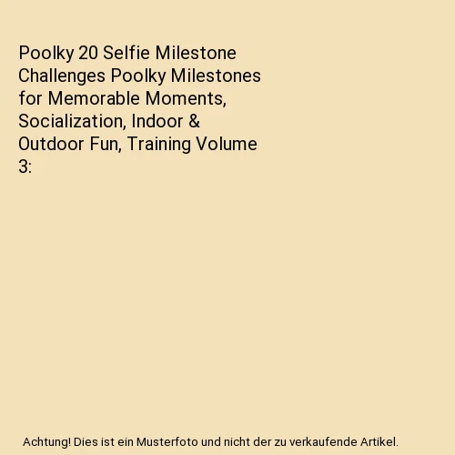 POOLKY 20 SELFIE Milestone Challenges Poolky Milestones for Memorable ...