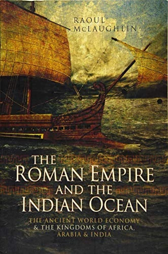 THE ROMAN EMPIRE and the Indian Oce..., McLaughlin, Rao £8.49 - PicClick UK