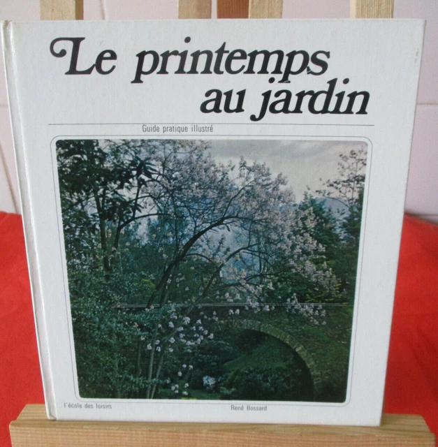 LE PRINTEMPS AU JARDIN par René BOSSARD aux Editions l'école des loisirs 1970 EUR 19,00 ...