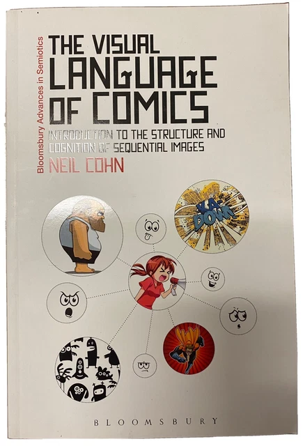 VISUAL LANGUAGE OF Comics: Introduction to the Structure of Sequential ...