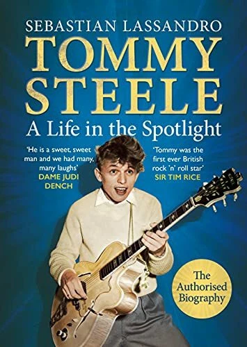 TOMMY STEELE: A Life En The Spotlight Par Sebastian Lassandro,Neuf ...