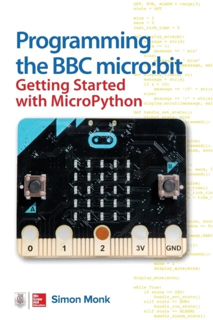 Programming The Bbc Microbit Getting Started With Micropython By Simon Monk 978 £1802 Picclick Uk