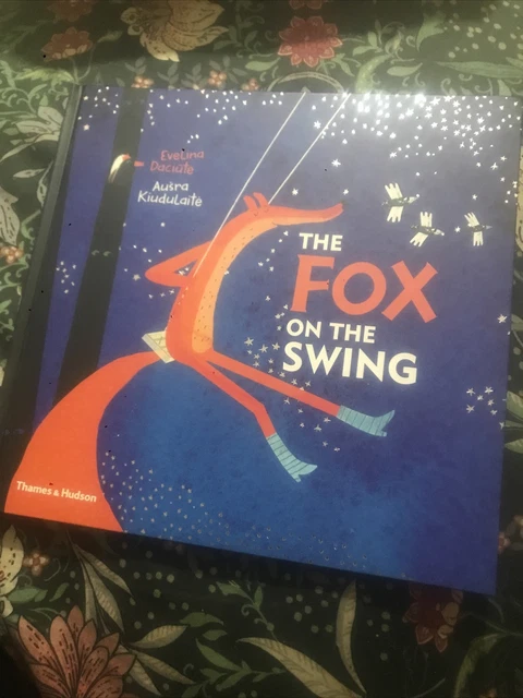 THE FOX ON the Swing par Evelina Daciute, Ausra Kiudulaite (couverture ...