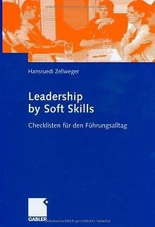 LEADERSHIP BY SOFT Skills: Checklisten für den Führ... | Buch | Zustand sehr gut EUR 3,52 ...