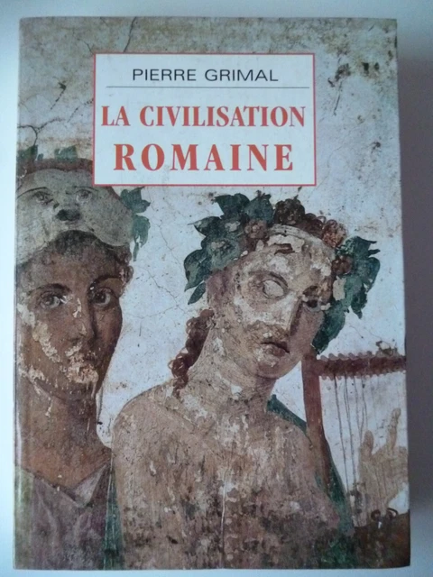 PIERRE GRIMAL La Civilisation Romaine Arthaud EUR 8,00 - PicClick FR