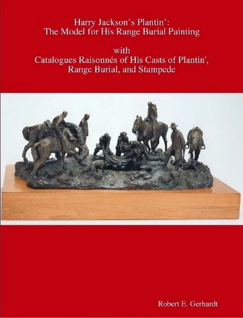 HARRY JACKSON'S PLANTIN': the Model for his Range Burial Painting with ...