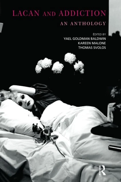 LACAN AND ADDICTION: An Anthology, Goldman Baldwin, Yae £26.99 ...