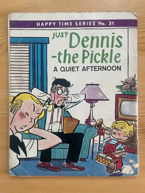 VINTAGE JUST DENNIS-THE PICKLE A QUIET AFTERNOON HAPPY TIME SERIES No1 1963 £1.99 - PicClick UK