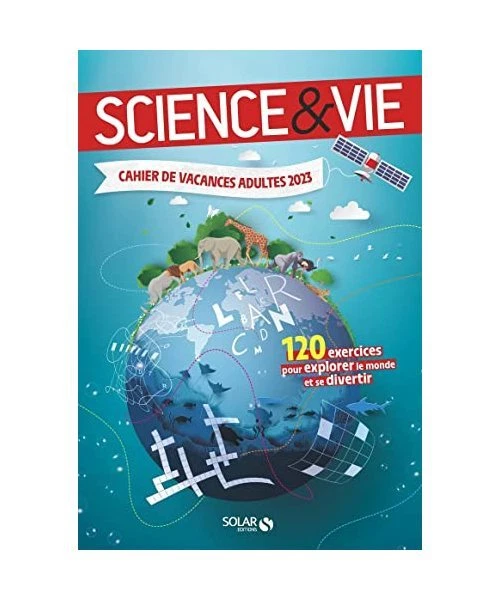 CAHIER DE VACANCES adultes 2023 - Science et Vie: 120 exercices pour ...