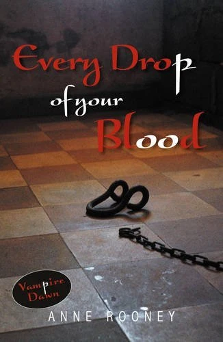 JEDE DROP VON Your Blood (Vampire Dawn) Anne Rooney,Neues Buch,Gratis ...