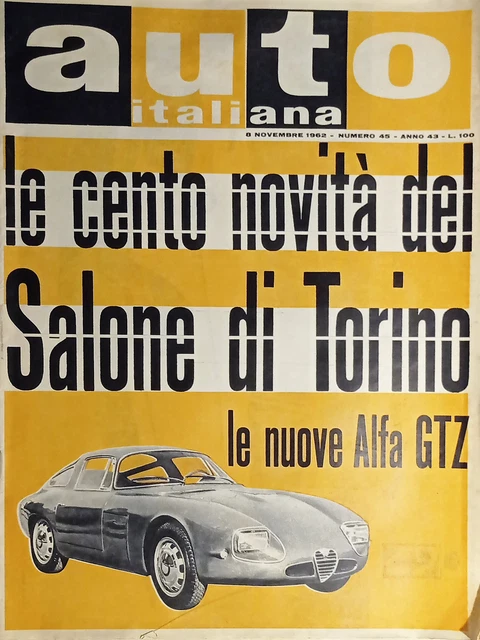 RIVISTA AUTOMOBILISMO - Auto Italiana n. 45 - 1962 Salone di Torino ...
