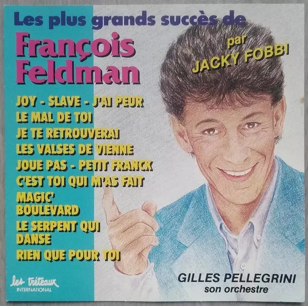 LES PLUS GRANDS Succès De François Feldman, Jacky Fobbi EUR 9,90 ...