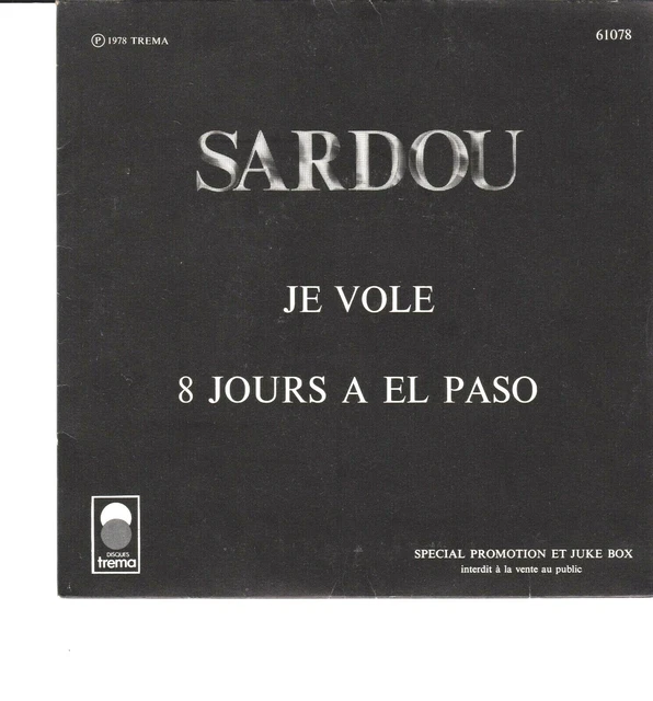 MICHEL SARDOU-JE VOLE/ 8 Jours A El Paso- 45T Vinyl Promo Juke Box-Tbe ...