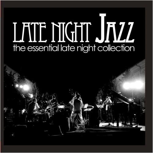 VARIOUS ARTISTS LATE Night Jazz - The Essential Late Night Collection ...