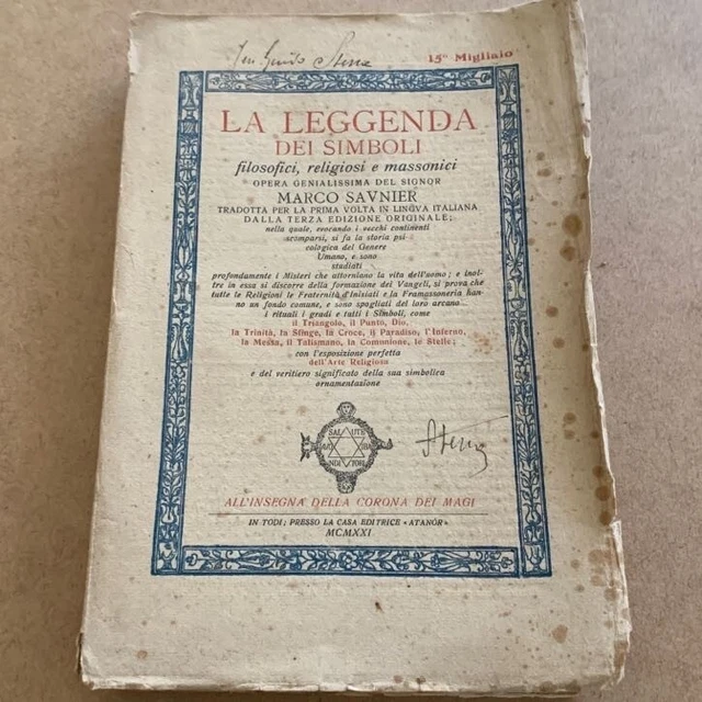 LA LEGGENDA DEI simboli filosofici religiosi e massonici. Savnier ...