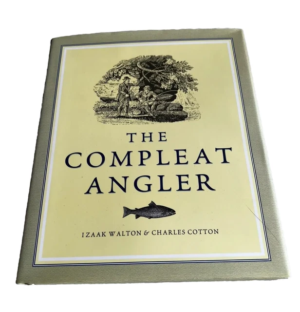 NEUF THE COMPLEAT Angler By Izaak Walton & Charles Cotton Classic ...