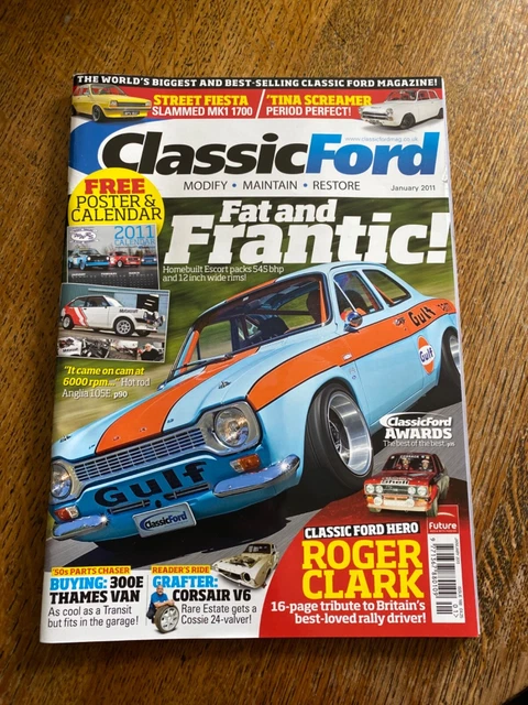 CLASSIC FORD MAGAZINE January 2011, Mk1 Fiesta 1700, Buying Thames 300E ...