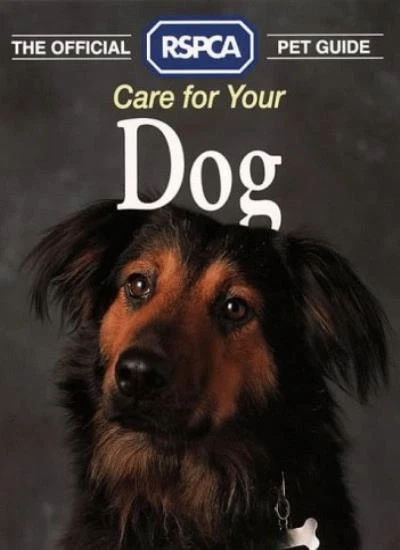 THE OFFICIAL RSPCA Pet Guide - Care for your Dog,RSPCA EUR 3,46 ...