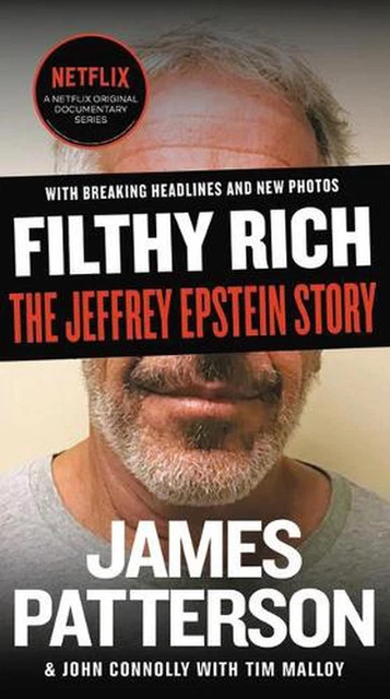 Filthy Rich The Jeffrey Epstein Story By James Patterson English