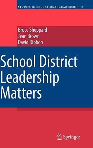 SCHOOL DISTRICT LEADERSHIP Matters (études en . Sheppard, marron, Dibbon