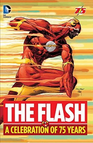 FLASH: A CELEBRATION of 75 Years (DC Comics, June 2015) £28.12 ...