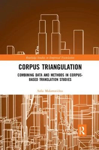 CORPUS TRIANGULATION: COMBINING Data and Methods in Corpus-Based ...