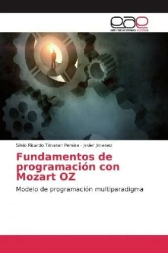 FUNDAMENTOS DE PROGRAMACIÓN con Mozart OZ Modelo de programación ...