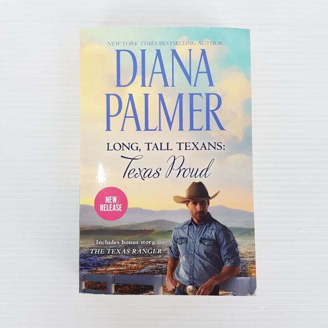 LONG, TALL TEXANS: Texas Proud/The Texas Ranger by Diana Palmer (Med PB ...