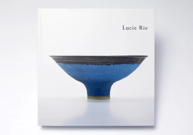 LUCIE RIE_A RETROSPECTIVE 20 years after her death_Exhibition Catalogue ...
