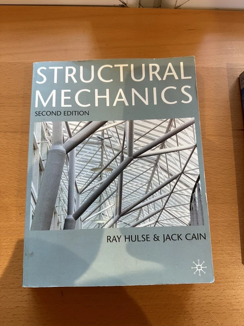 STRUCTURAL MECHANICS BY Ray Hulse, Jack Cain Second Edition £20.00 ...